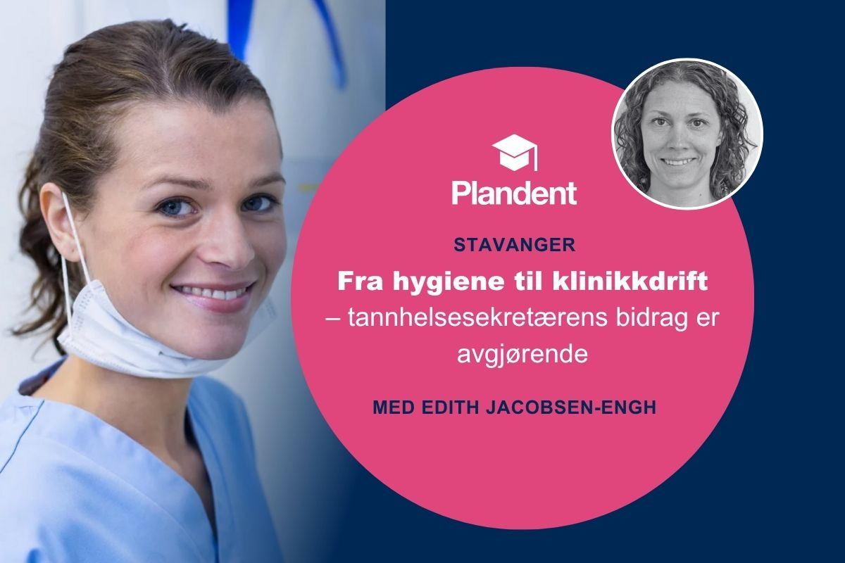 Fra hygiene til klinikkdrift – tannhelsesekretærens bidrag er avgjørende